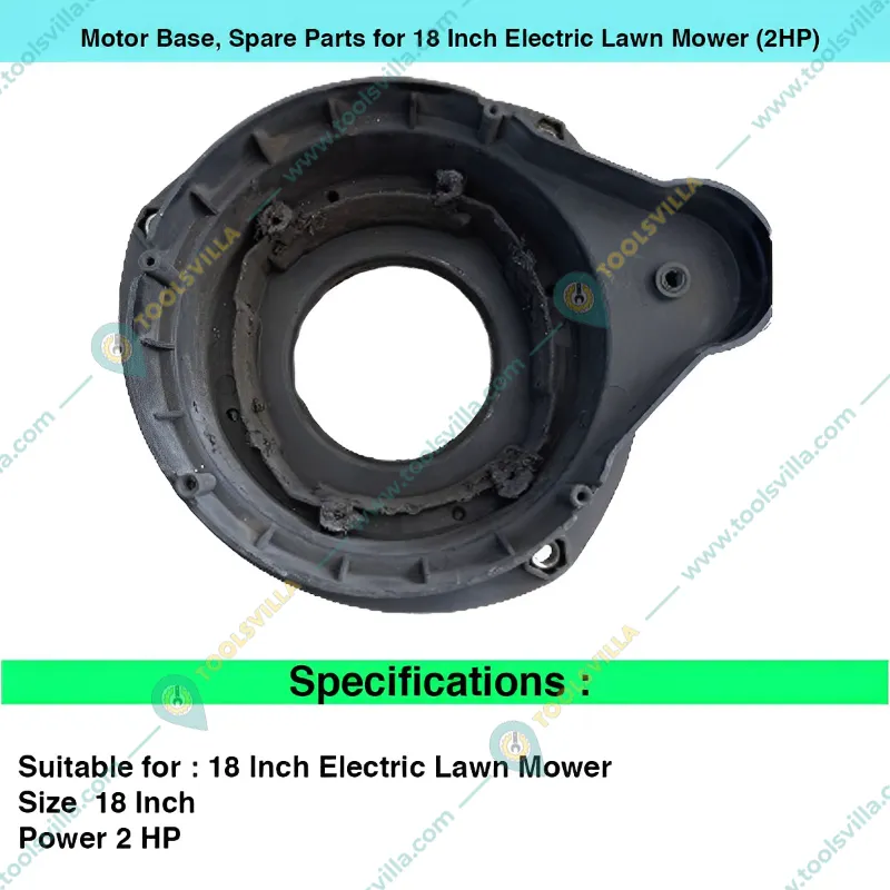 Motor Base, Spare Parts for 18 Inch Electric Lawn Mower ( 2HP)